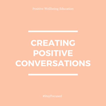 Creating Positive Conversations — EducationHQ