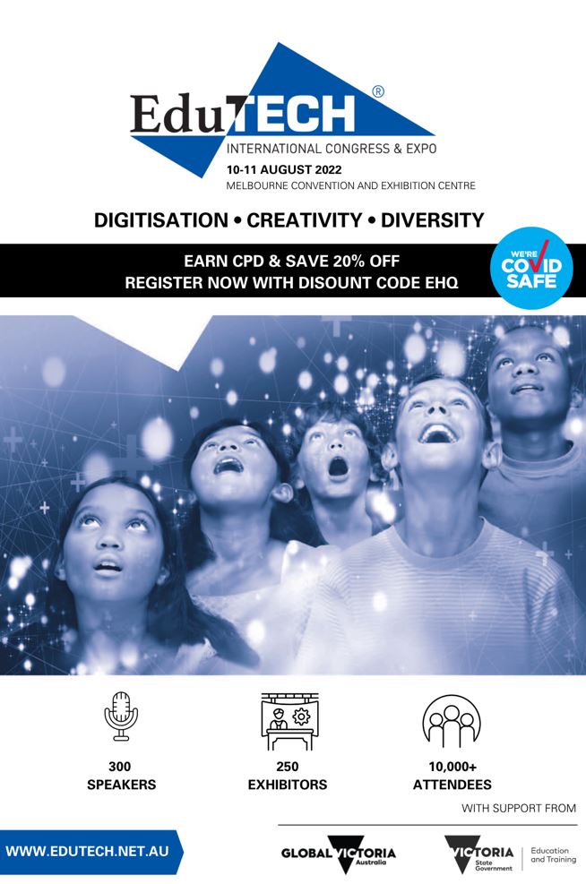 EduTECH 2022, 10 & 11 August MCEC. Register now for an additional 20% ...