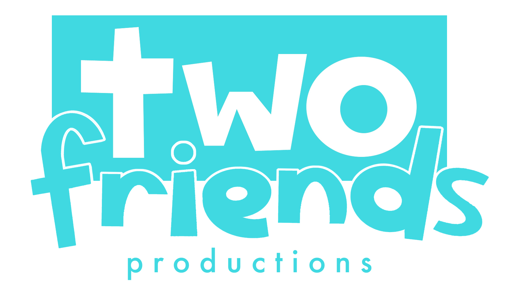 Two Friends Productions — EducationHQ