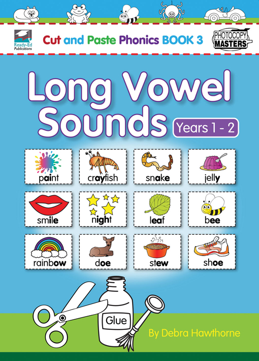 Cut and Paste Phonics Book 3: Long Vowel Sounds — EducationHQ